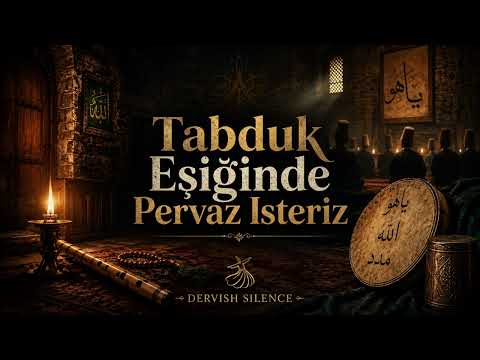 TAPDUK EŞİĞİNDE PERVÂZ İSTERİZ | Hüseynî İlahi - Dervish Silence #ilahiler #tasavvuf #sufimusic
