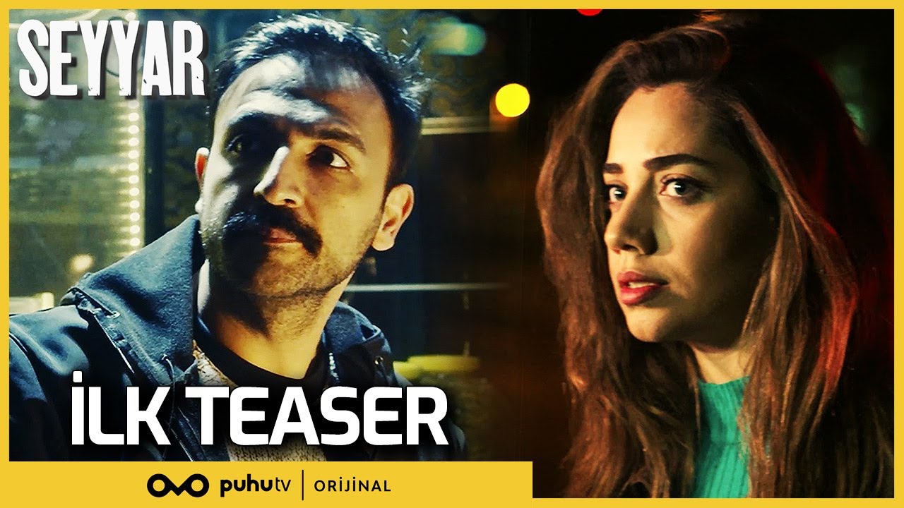 Seyyar | İlk Teaser - YouTube