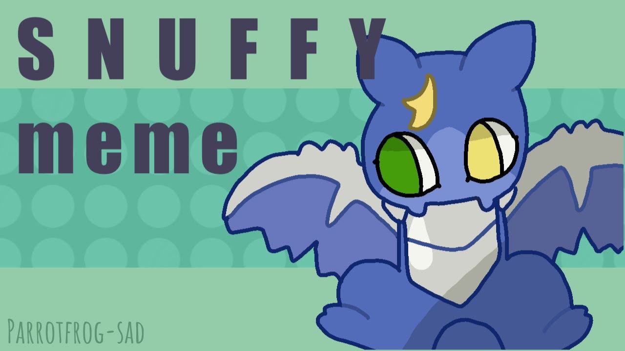 SNUFFY | animation meme - YouTube