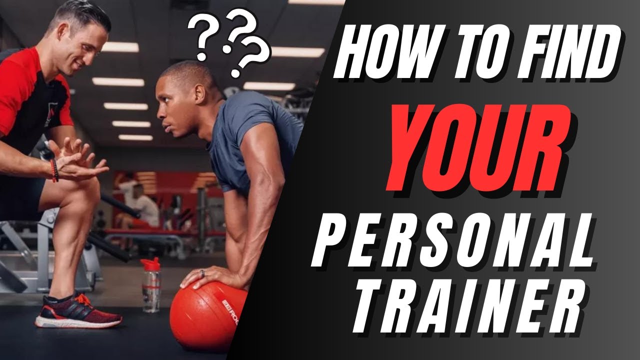 Basic questions for finding the PERFECT personal trainer! - YouTube