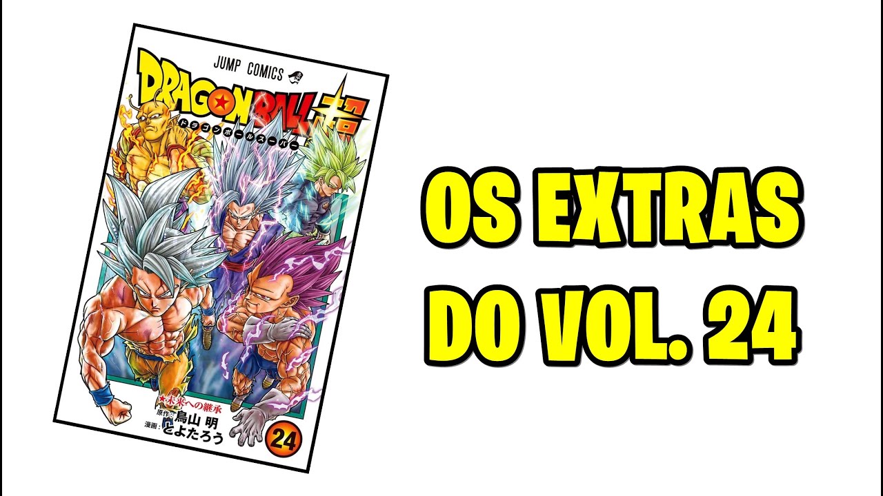 ANÁLISE DOS EXTRAS DO VOL. 24 DE DRAGON BALL SUPER - YouTube
