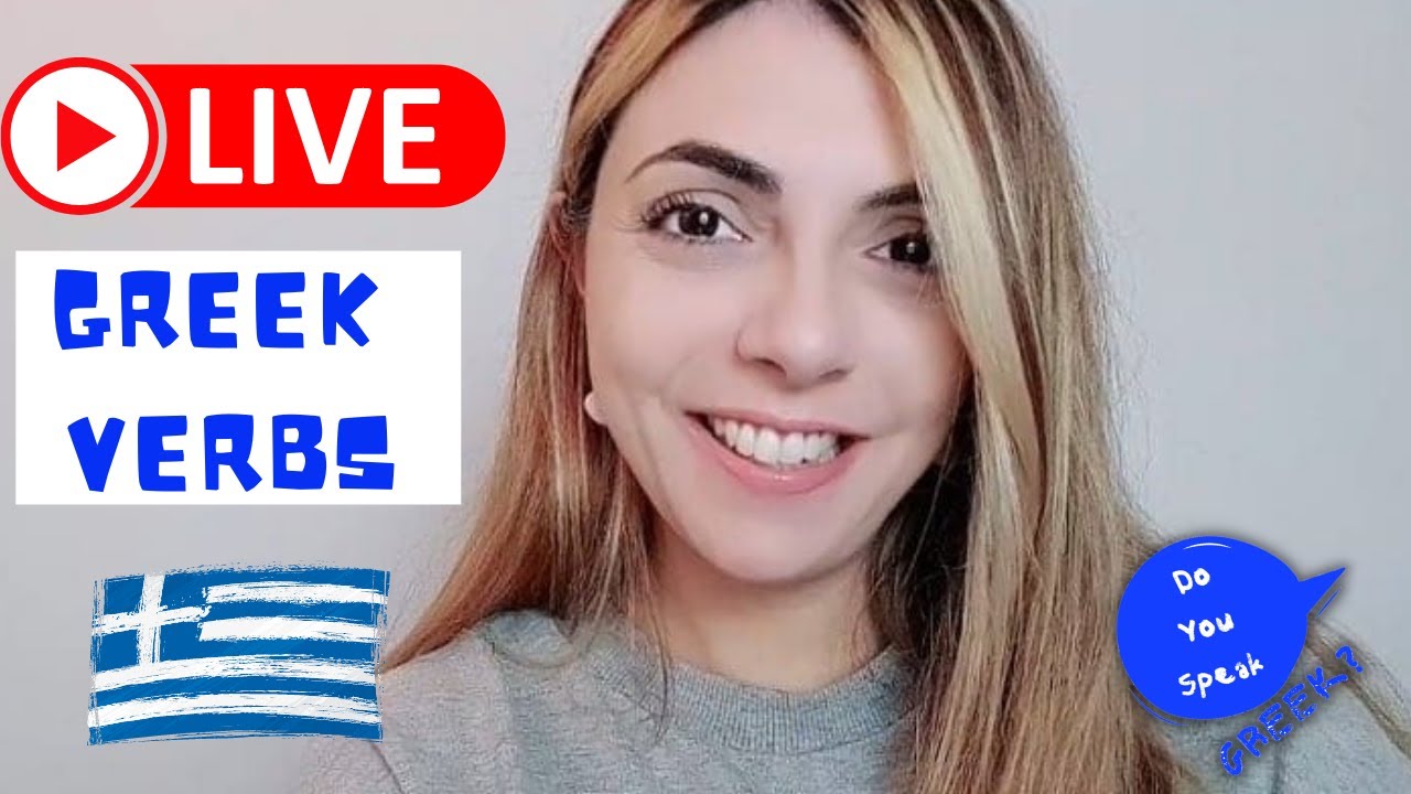 Greek Verbs explaining | LIVE LESSON | Do You Speak Greek? - YouTube