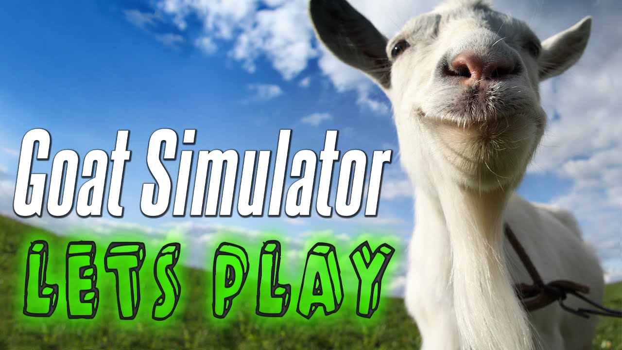 LETS PLAY | GOAT SIMULATOR - YouTube