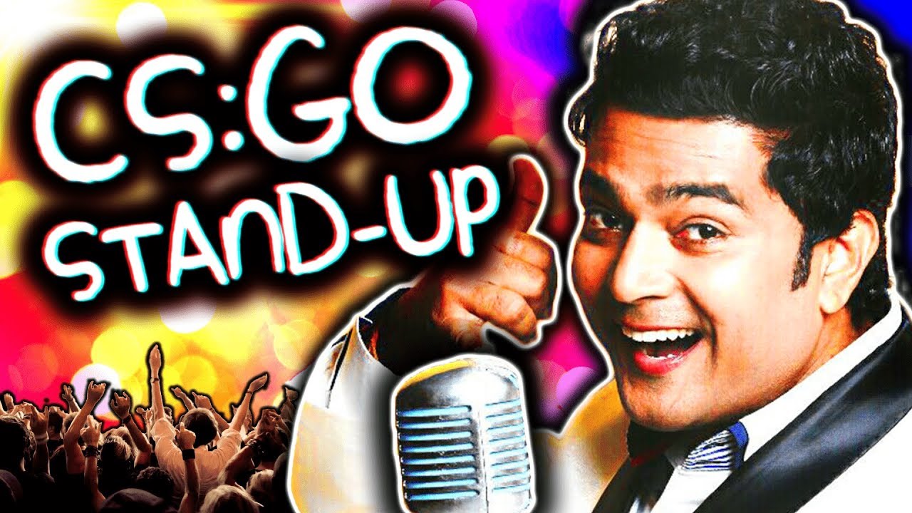 CS:GO STAND-UP - YouTube