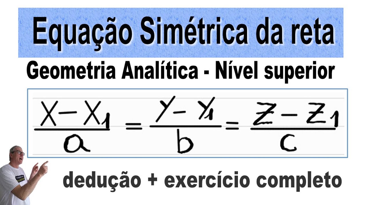 GRINGS - EQUAÇÃO SIMÉTRICA DA RETA - GEOMETRIA ANALÍTICA - YouTube