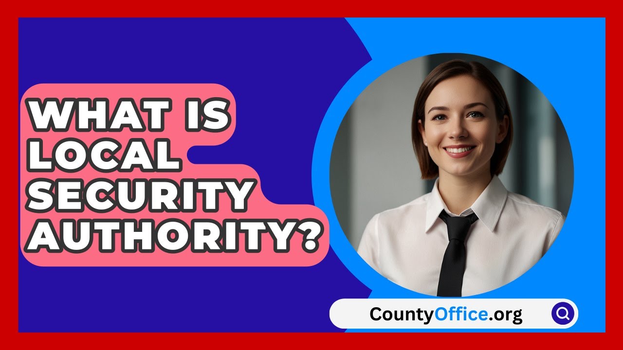 What Is Local Security Authority? - CountyOffice.org - YouTube