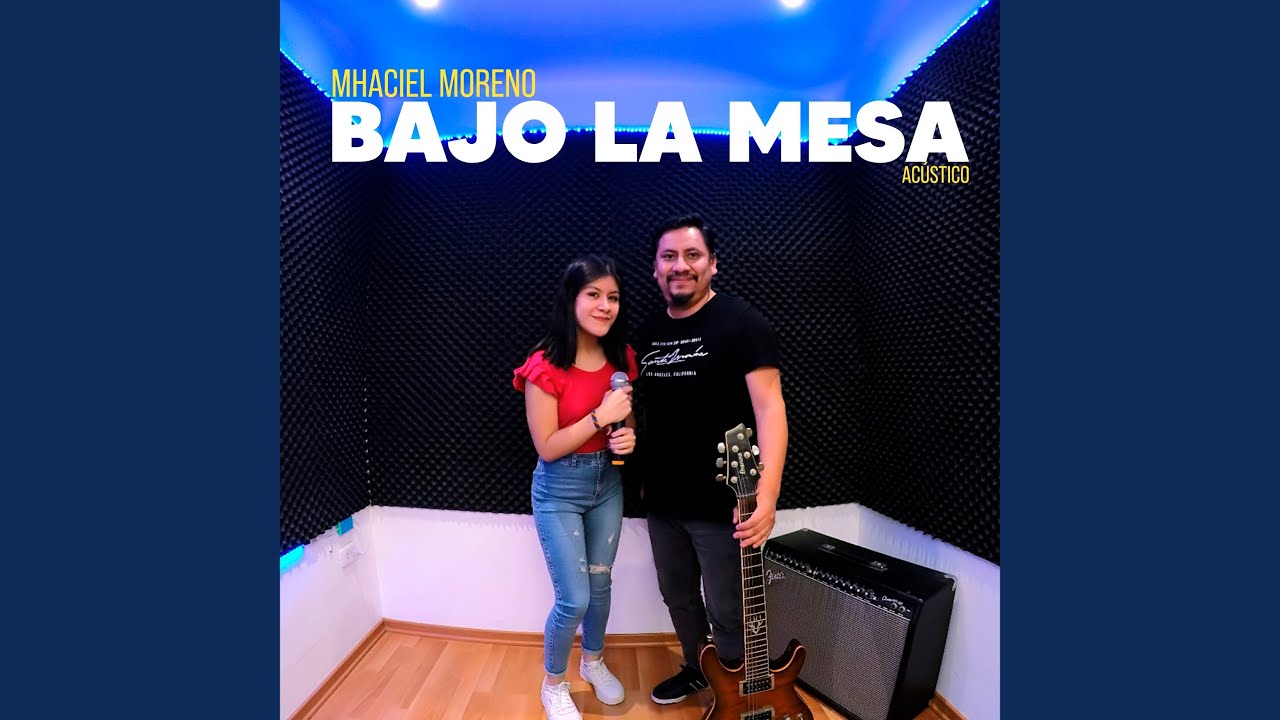 Bajo la Mesa (Acústico) - YouTube