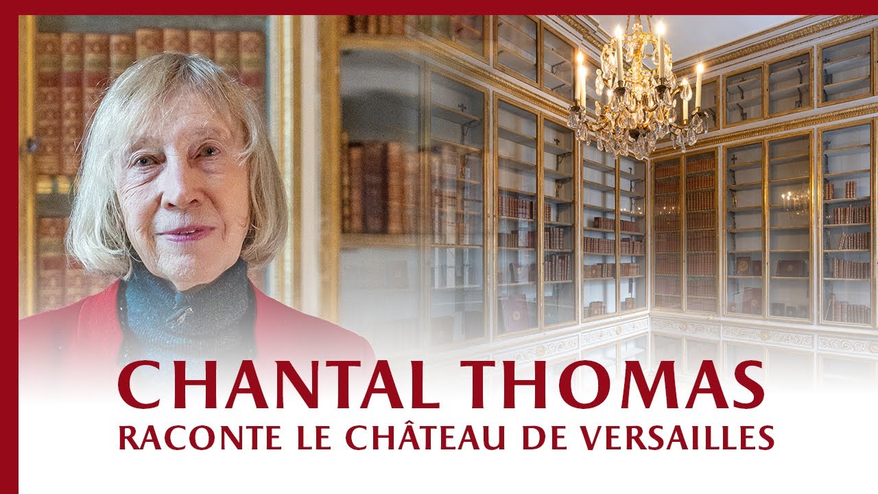 Le château de Versailles sous la plume de Chantal Thomas // from the ...