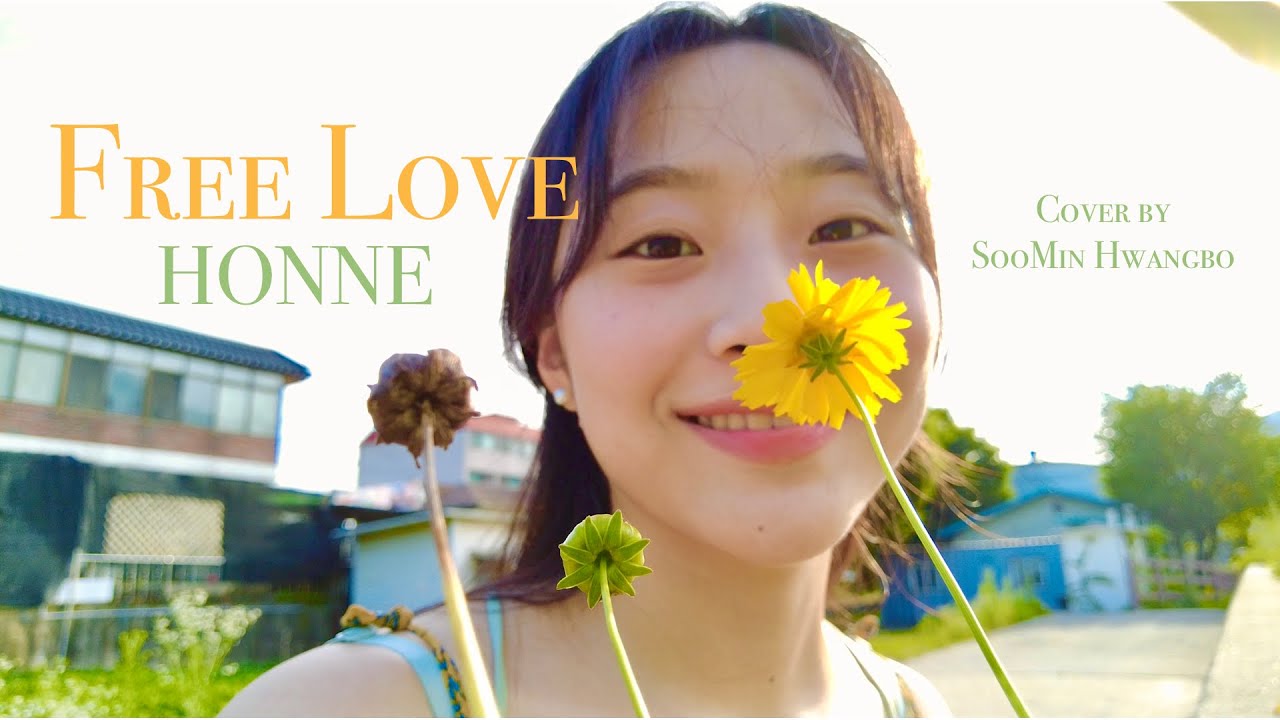 Free Love - HONNE (SooMin Hwangbo cover) - YouTube