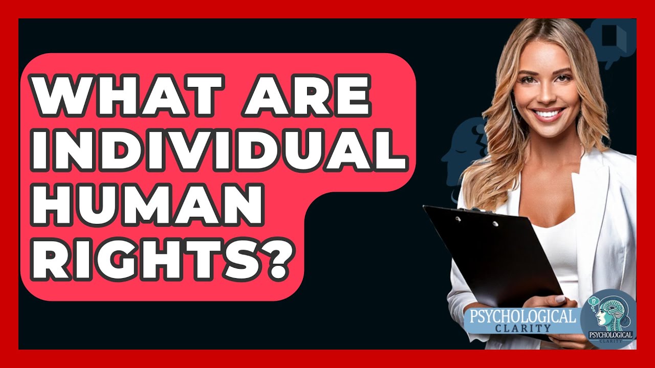 What Are Individual Human Rights? - Philosophy Beyond - YouTube