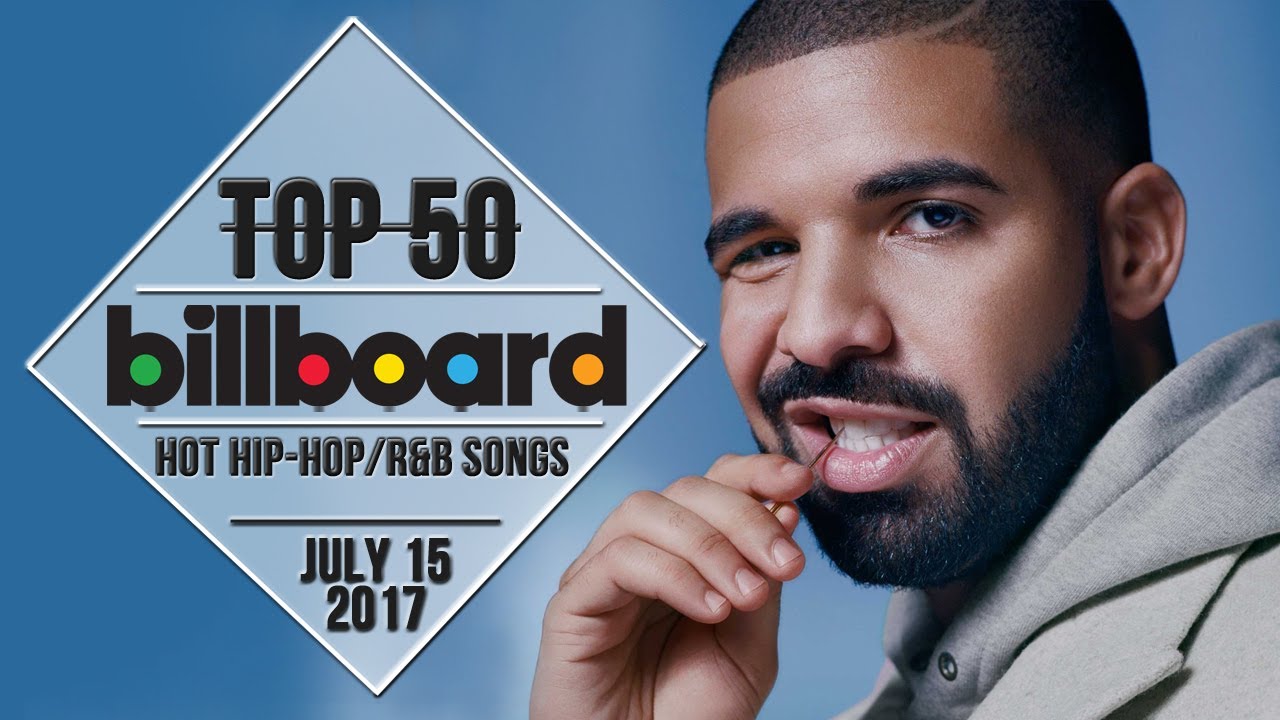 Top 50 • US Hip-Hop/R&B Songs • July 15, 2017 | Billboard-Charts - YouTube