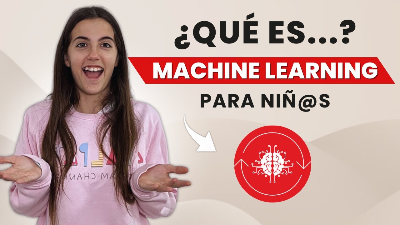 🤖 ¿Qué es el MACHINE LEARNING? - Explicación FÁCIL para niñ@s | ValPat ...