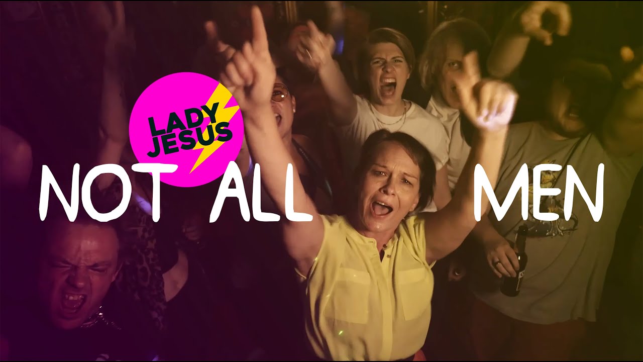 LadyJesus - Not All Men - YouTube