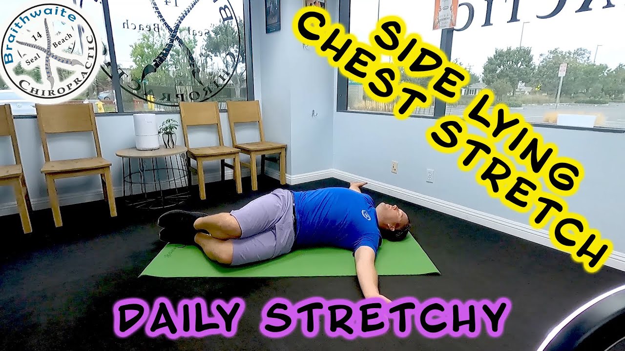 Side Lying Chest Stretch Daily Stretchy Youtube