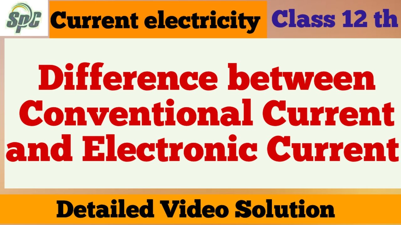 Difference between Conventional current and Electronic current ...