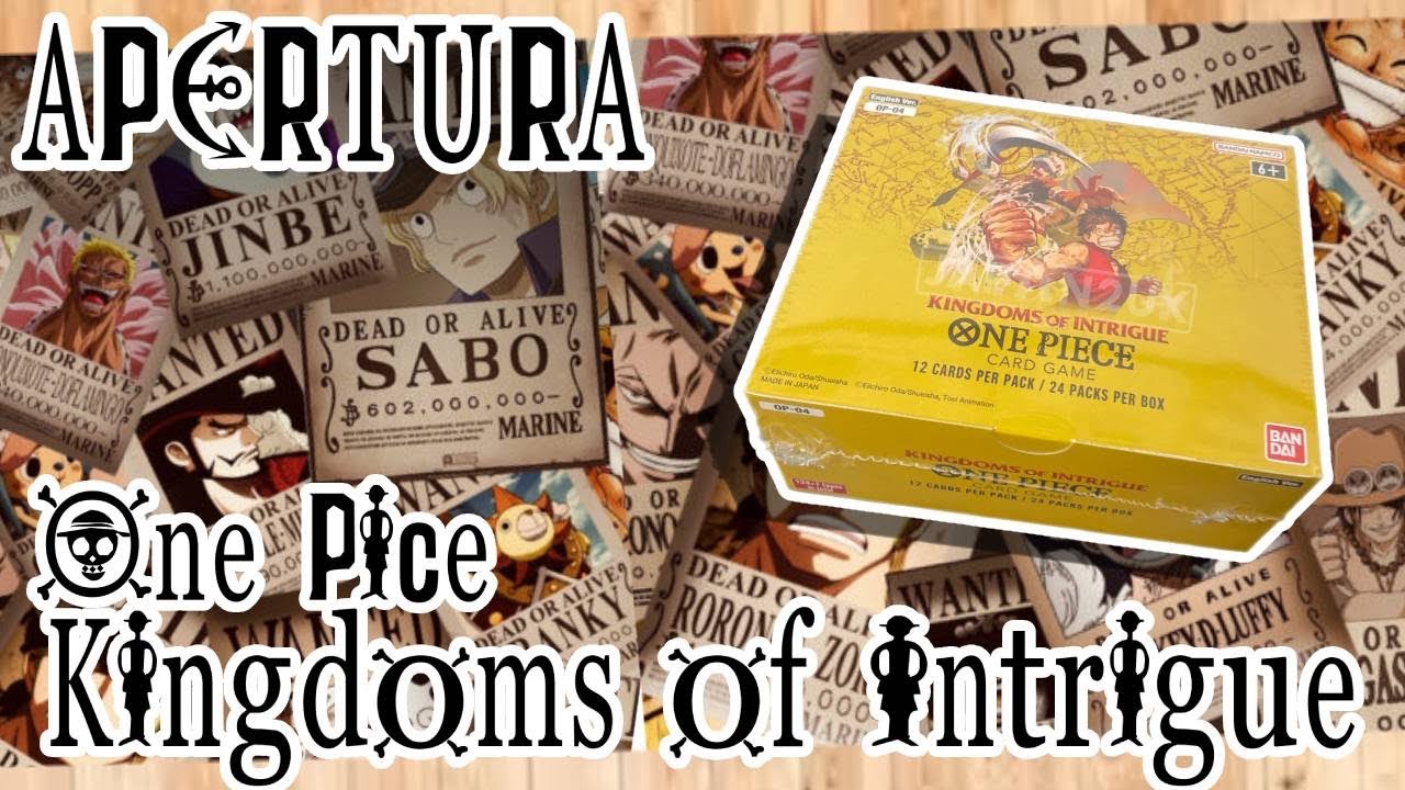 One Piece Kingdoms of Intrigue (OP04) apertura - YouTube