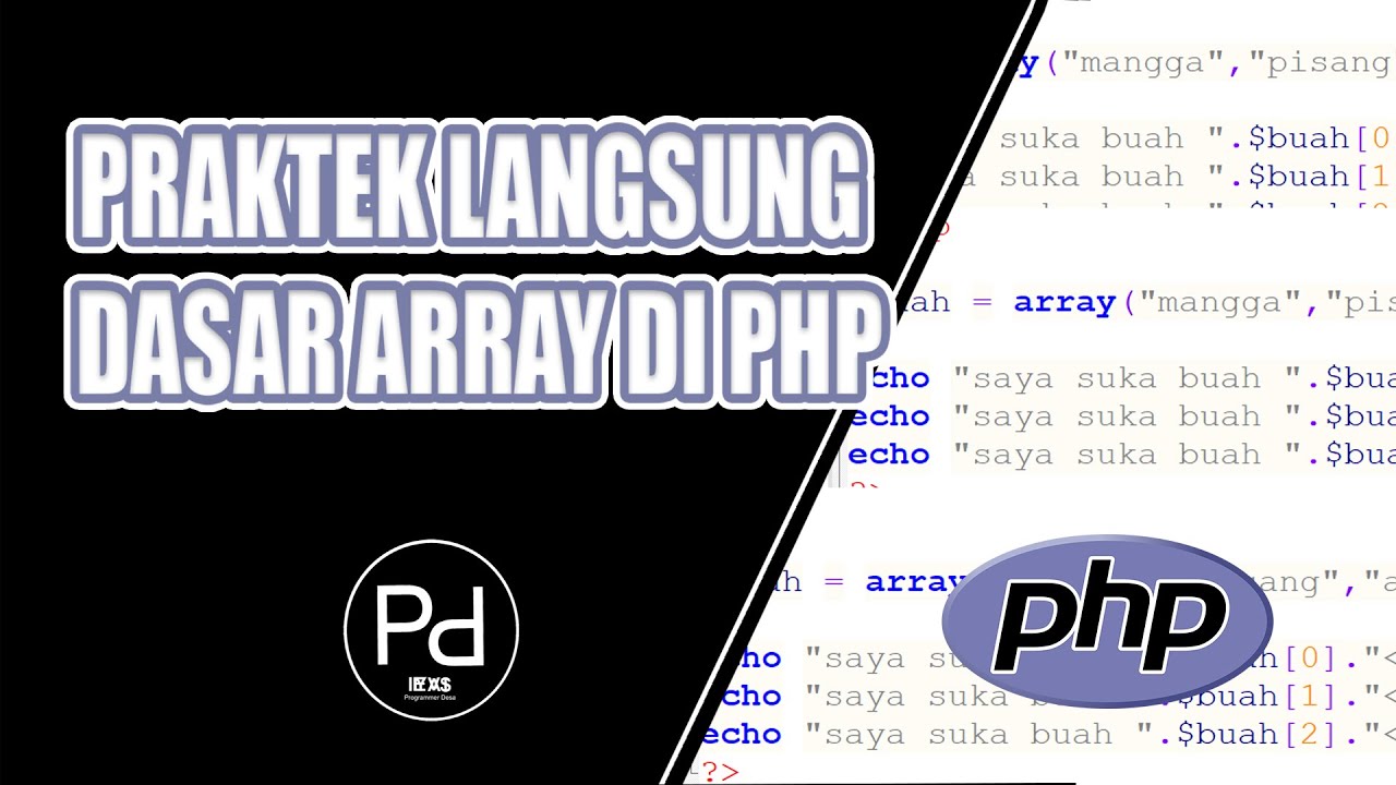 PRAKTEK LANGSUNG DASAR ARRAY DI PHP - YouTube
