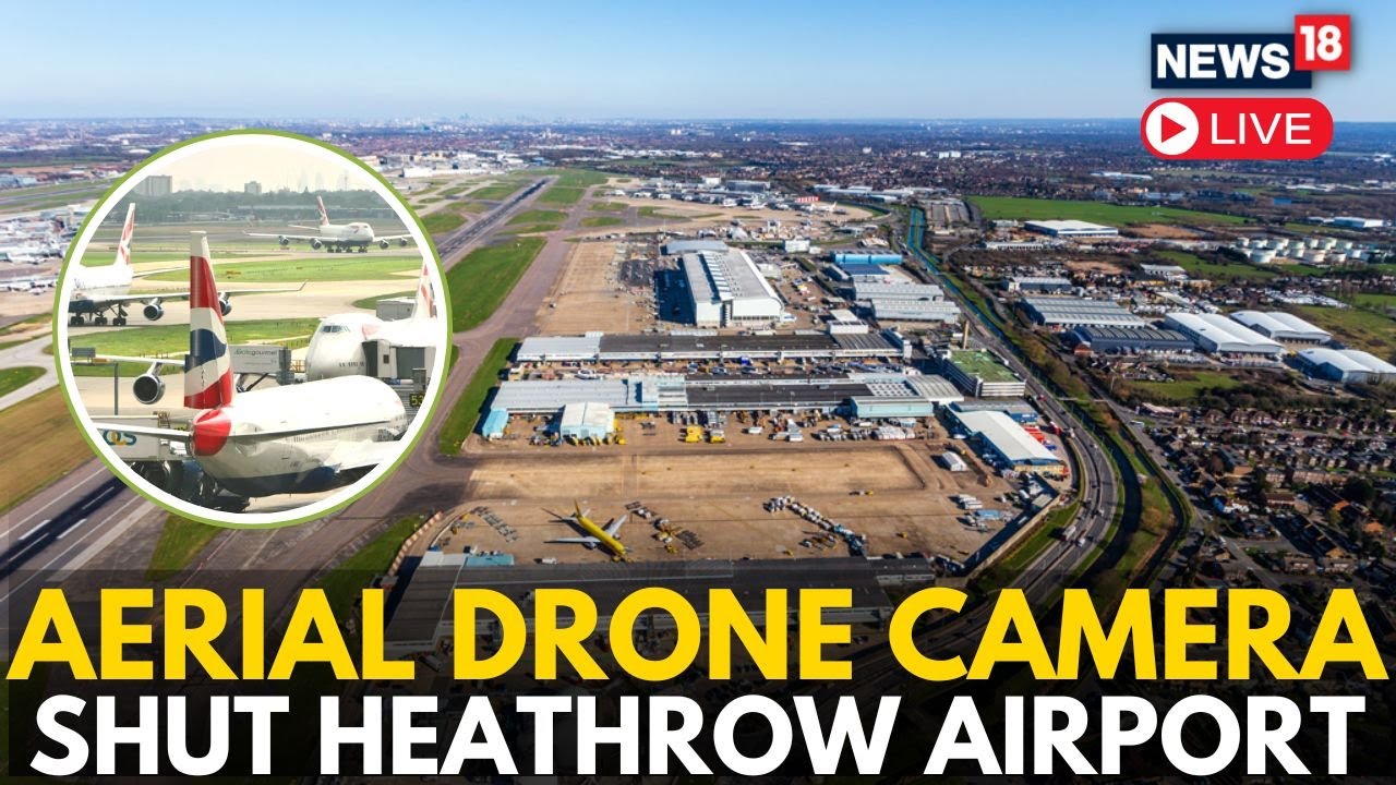 LIVE: Aerial View Of Heathrow Airport |London Heathrow Airport Shutdown ...