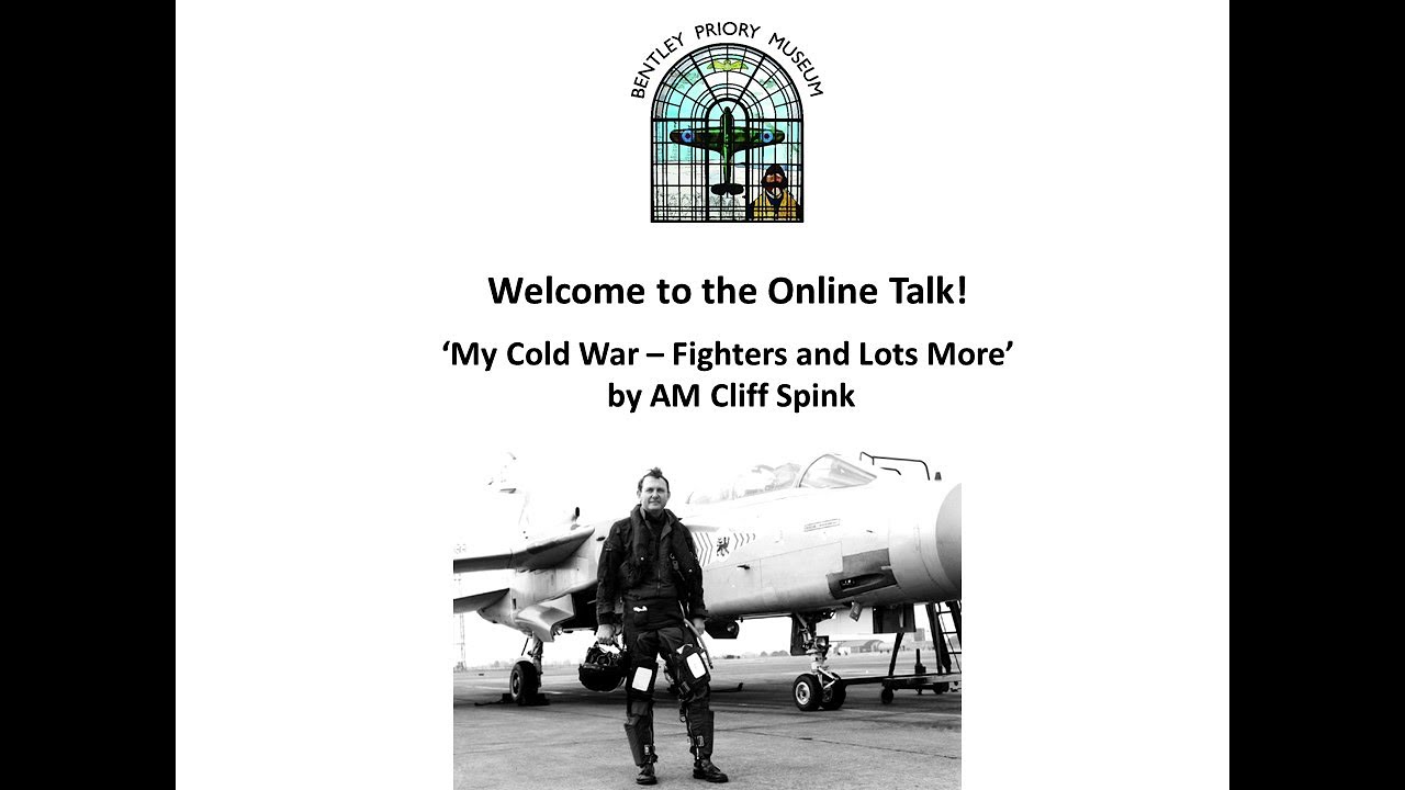 Bentley Priory Museum Online Talks: My Cold War – Fighters and Lots ...