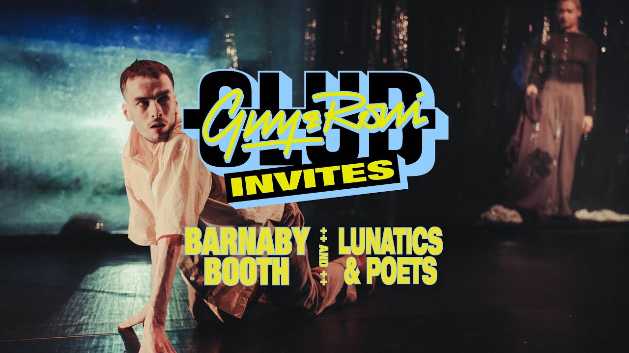 Club Guy & Roni invites.. Barnaby Booth + Lunatics & Poets | trailer ...