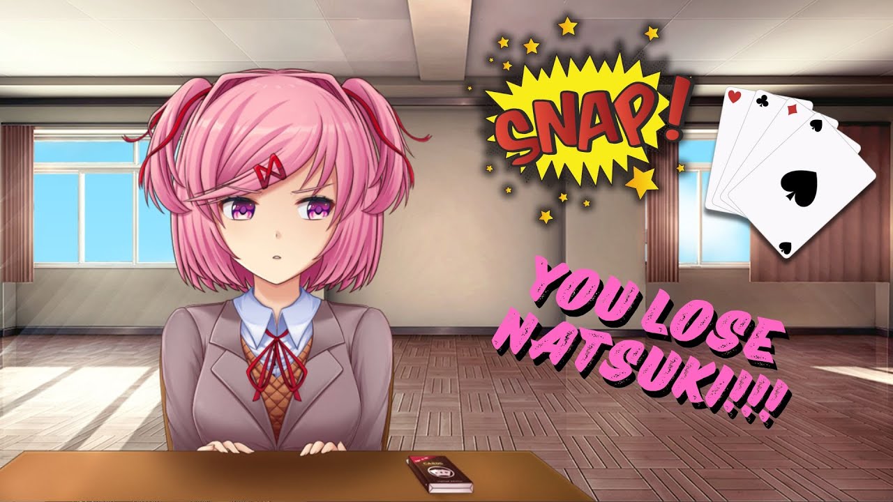 Absolutely destroying Natsuki at Snap!!! | Just Natsuki: A DDLC Mod ...