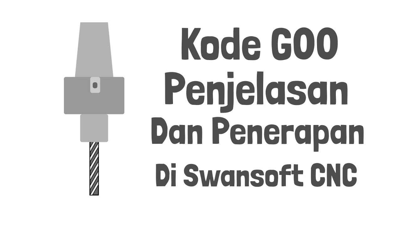 G00 Gerak Lurus Tanpa Pemakanan - YouTube