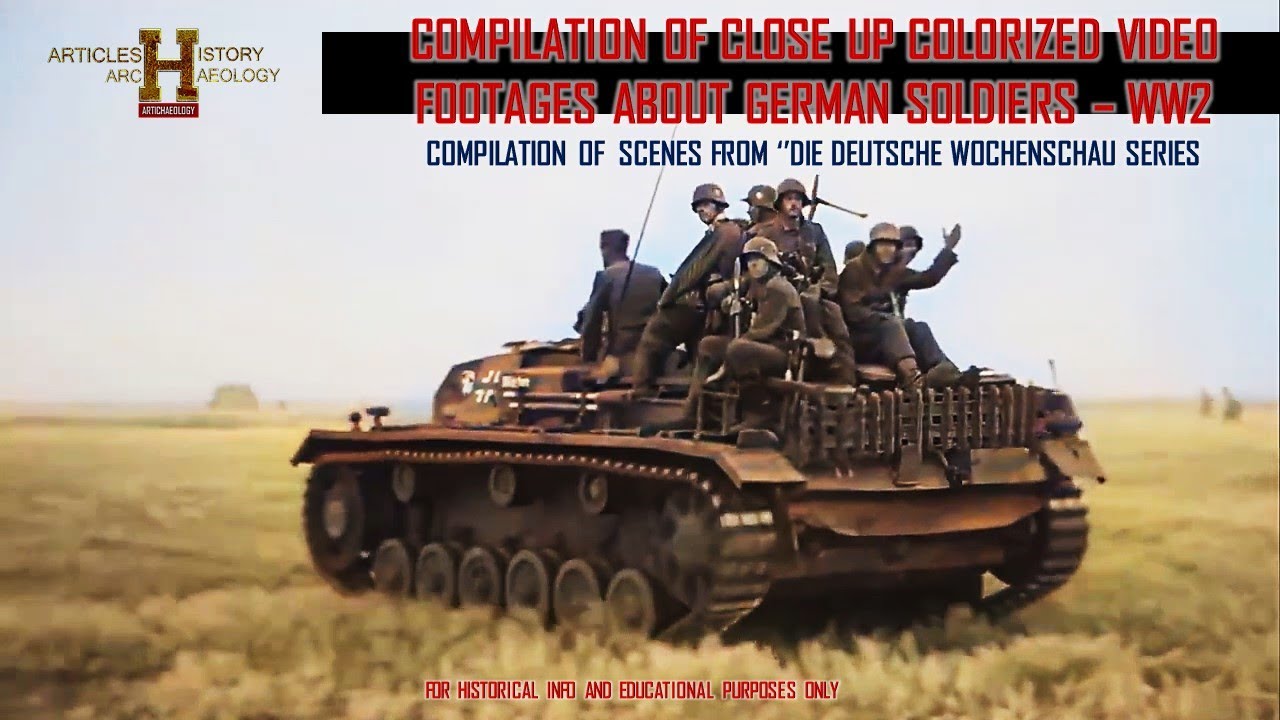 COMPILATION OF CLOSE UP COLORIZED VIDEO FOOTAGES ABOUT GERMAN SOLDIERS ...