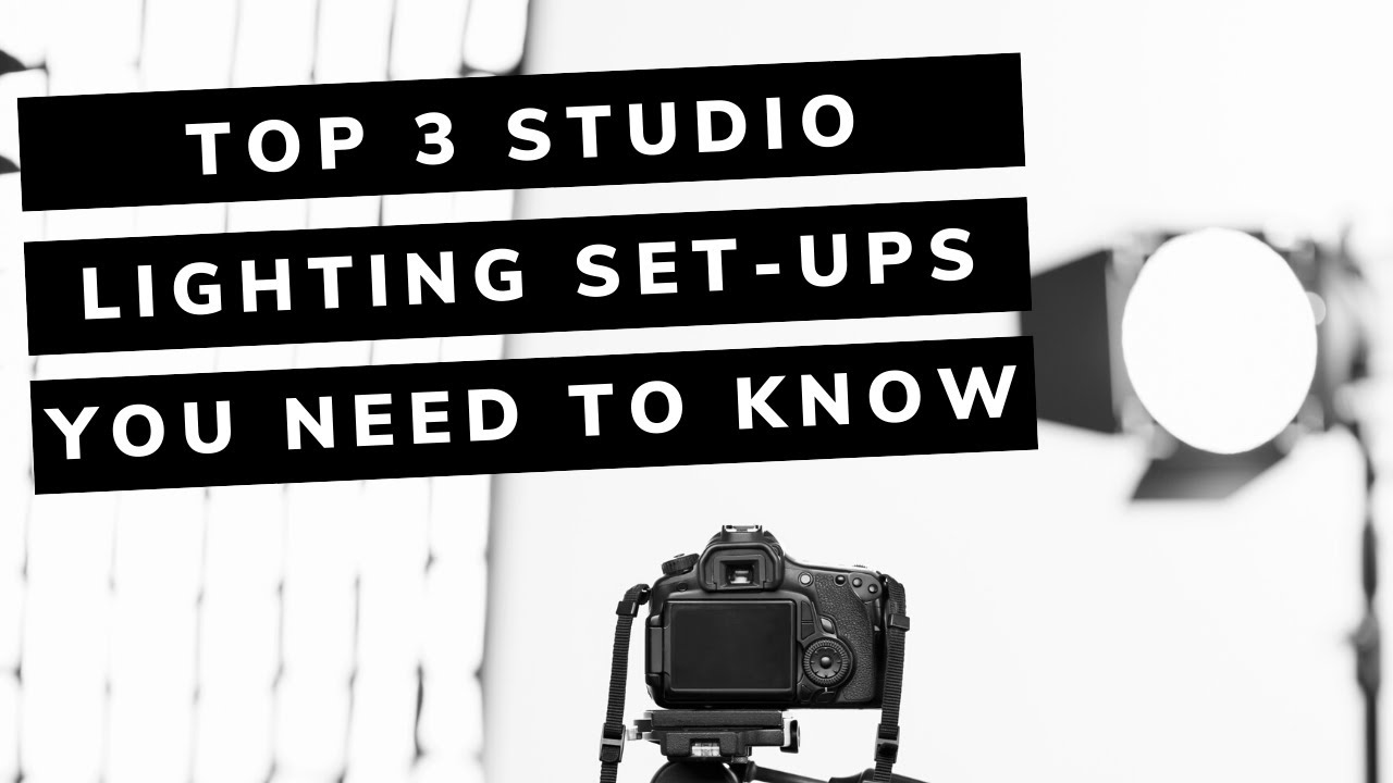Photography Lighting Setup Tutorial | Top 3 Studio Lighting Setups ...
