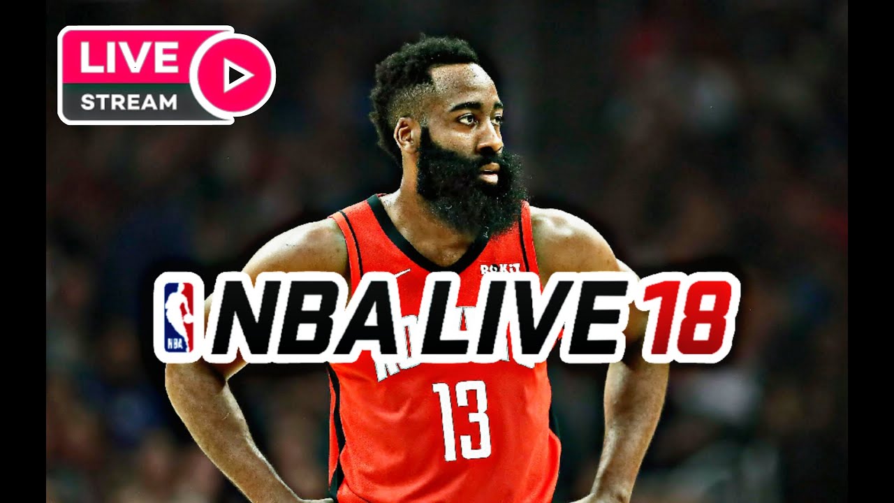 NBA LIVE 18...The BEST NBA Live ever made? LIVE STREAM Gameplay, NBA Live 26 is coming?!? - YouTube