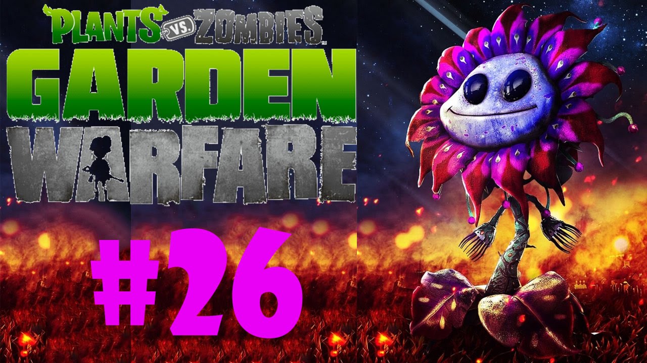 Plants vs Zombies: Garden Warfare - #26 - Alien Flower - Legends of The ...