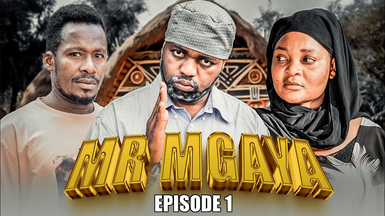 MR MGAYA EPISODE 01 STALING MGAYA - YouTube