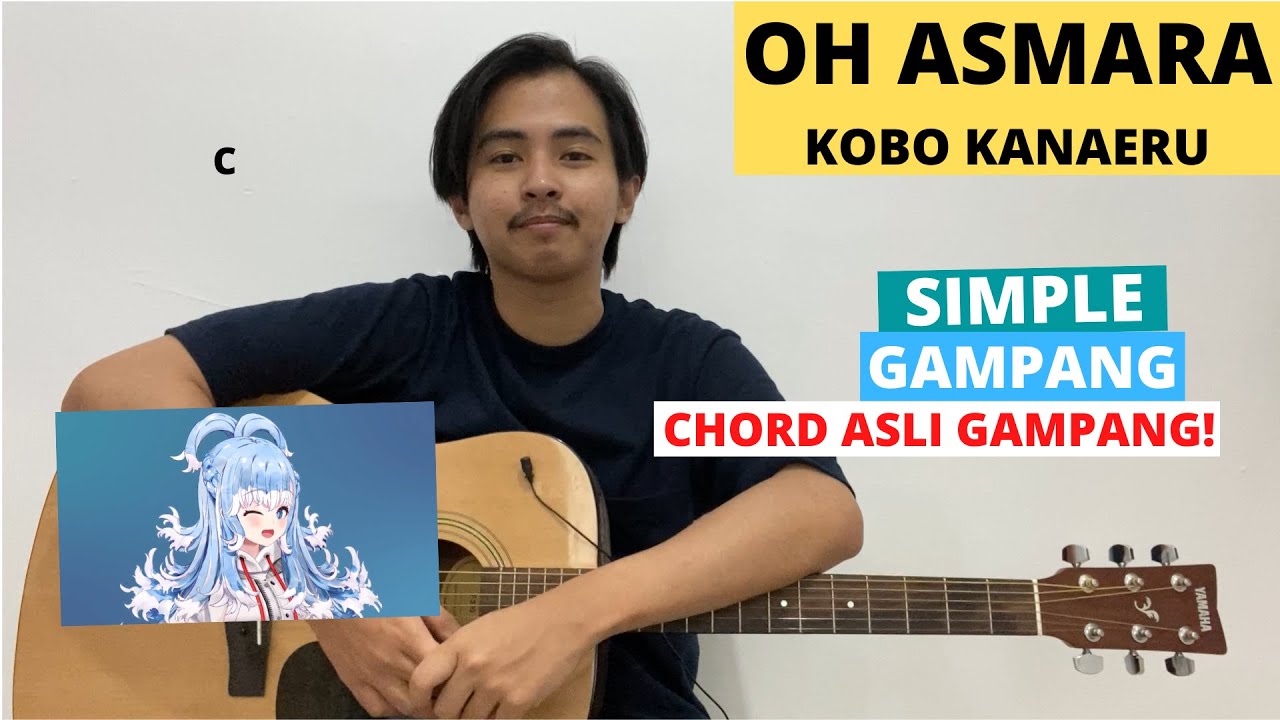 CHORD SIMPLE GAMPANG (Oh! Asmara - Kobo Kanaeru) (Tutorial Gitar) Mudah! - YouTube Music