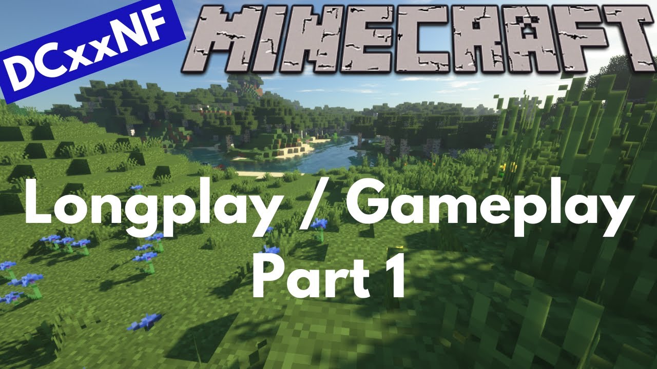 Minecraft Longplay Part 1 - A New World (No Commentary with Shaders ...
