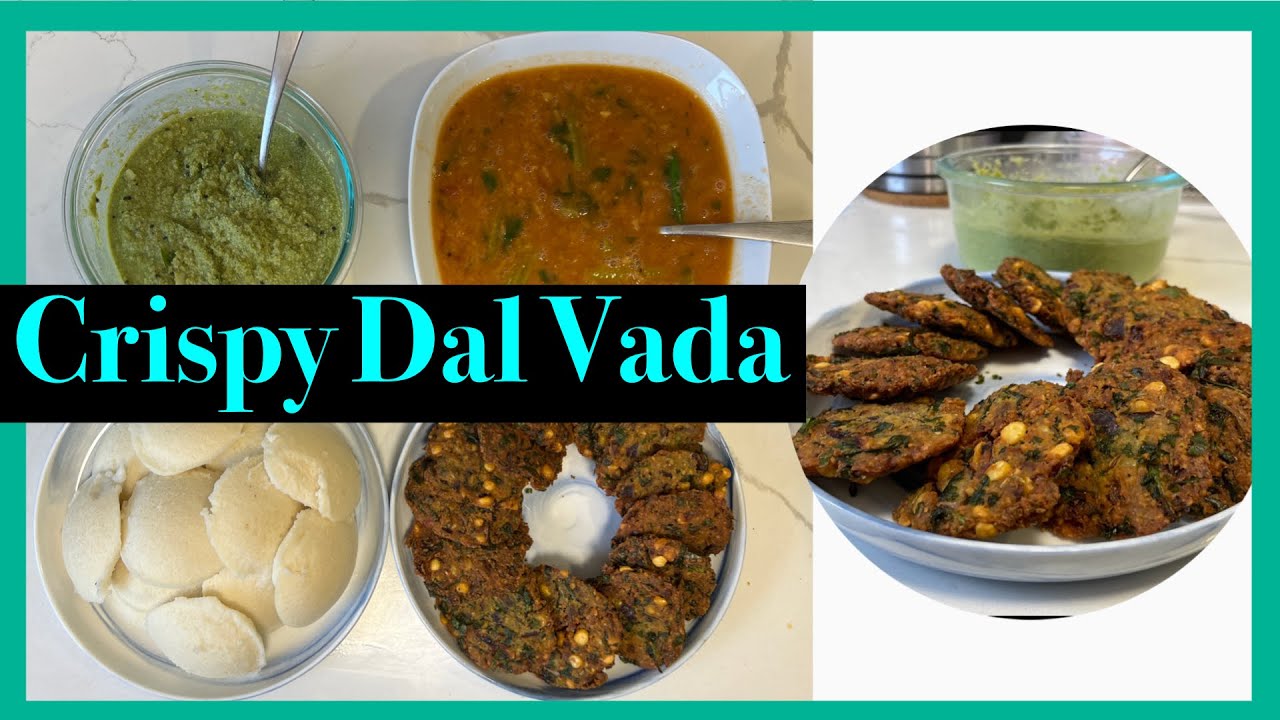 Dal Vada Recipes South Indian Vada Idly Vada High Protien Snacks ...