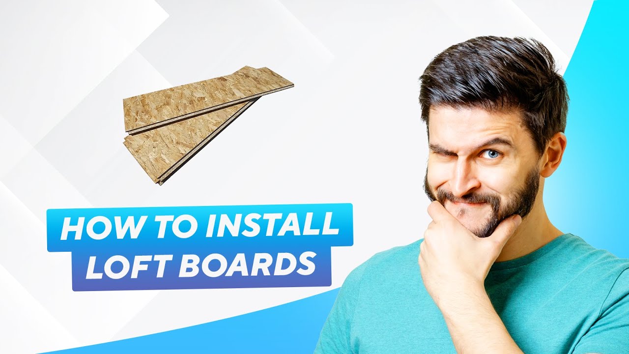 How To Install Loft Boards (2025) – Full Guide Tools, spacing ...