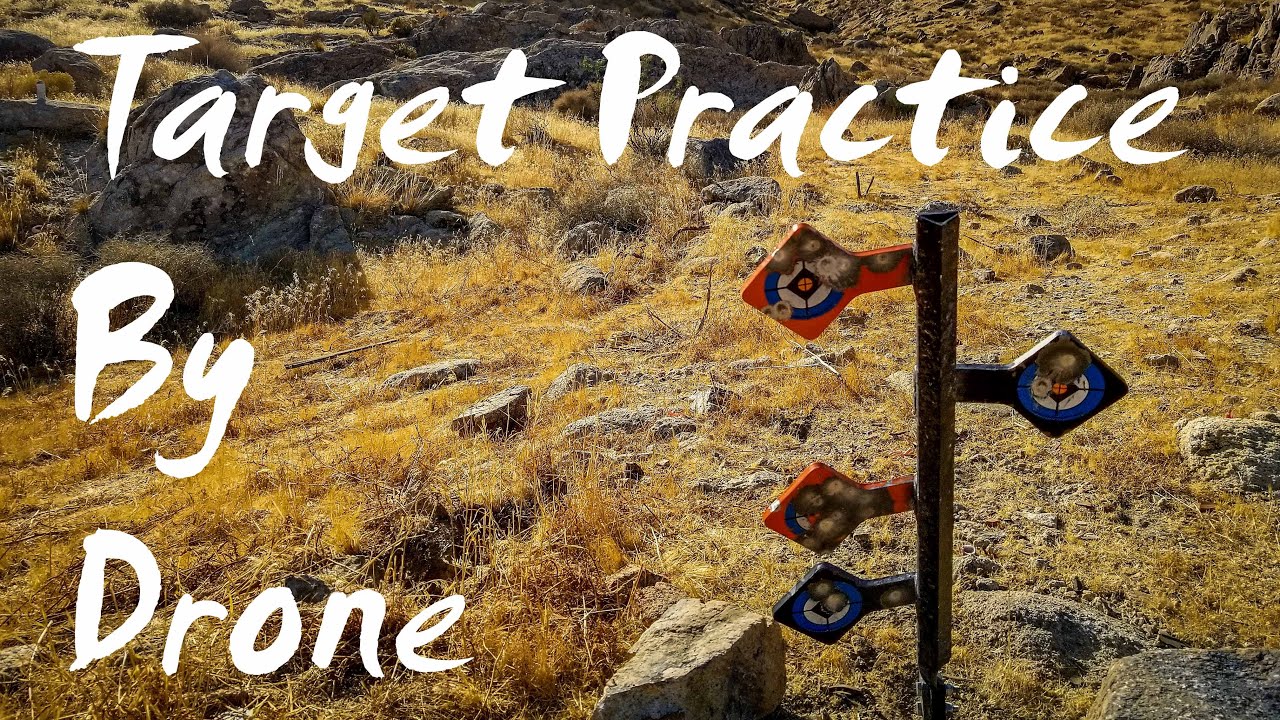 Target Practice Filmed By Drone - YouTube