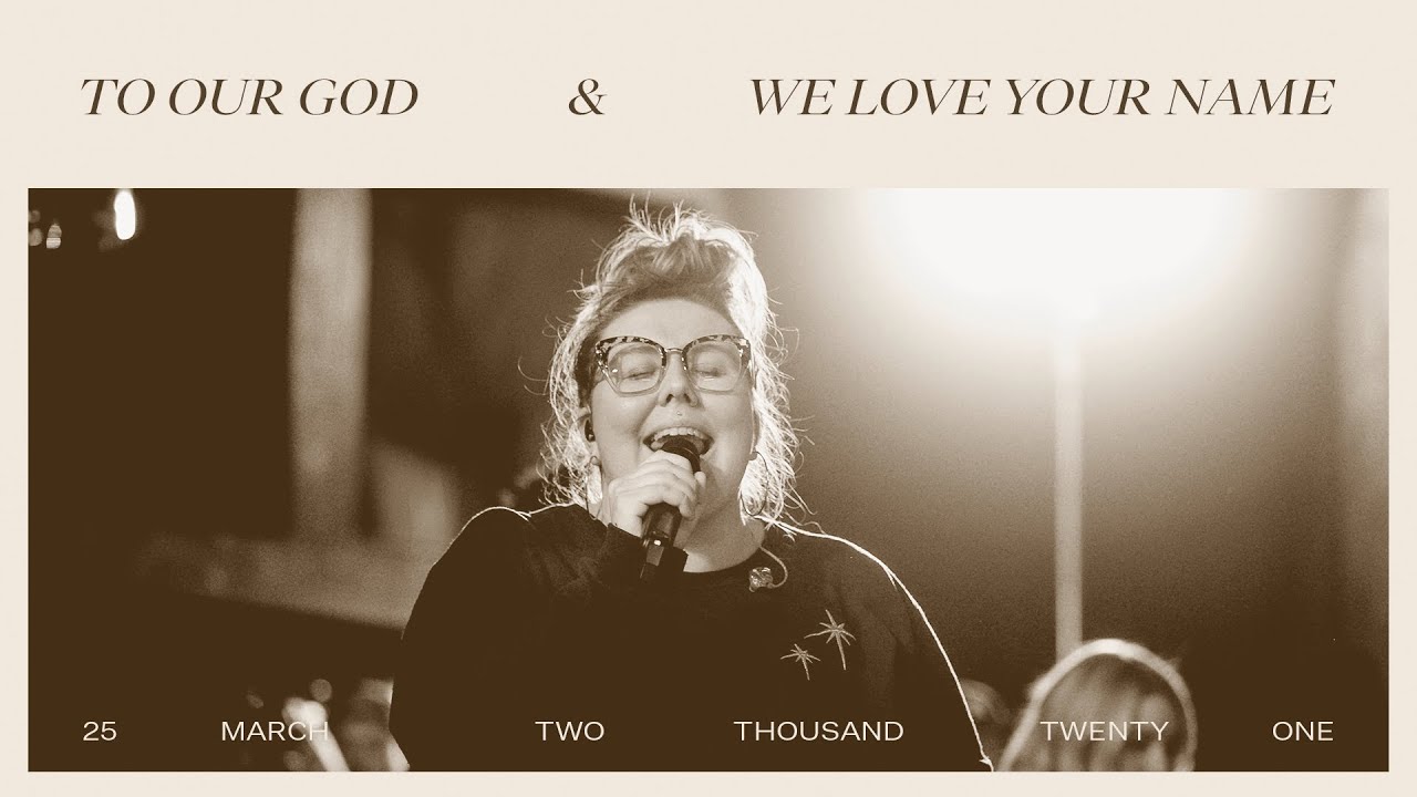 To Our God + We Love Your Name - Hannah Waters - YouTube