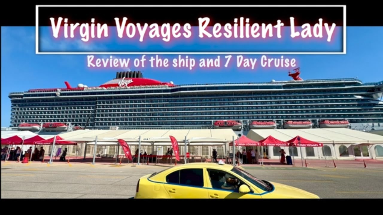 Our Review of Virgin Voyages Resilient Lady Cruise Ship - Our First ...