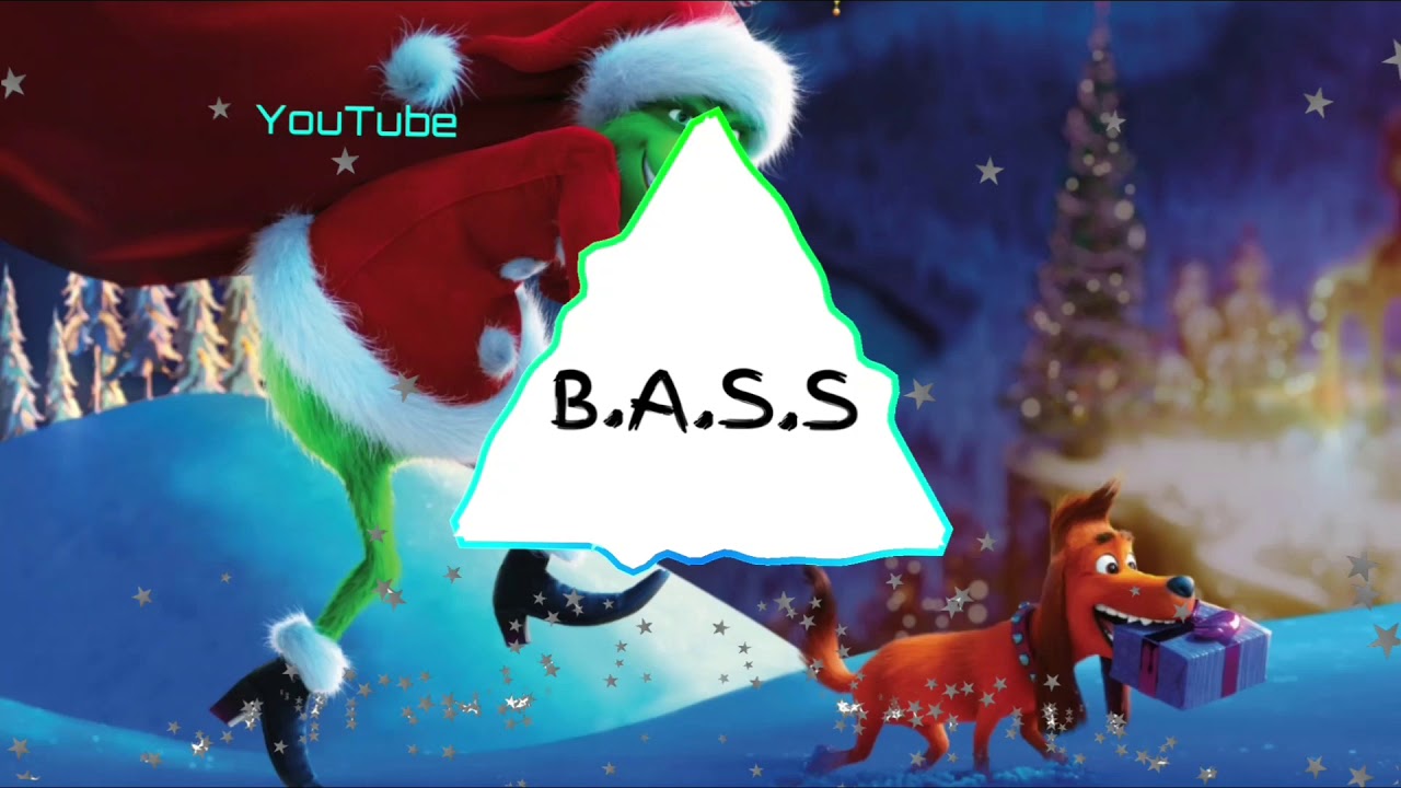 THE GRINCH (Trap Remix) You're A Mean One Mr. Grinch! [BASS BOOSTED ...
