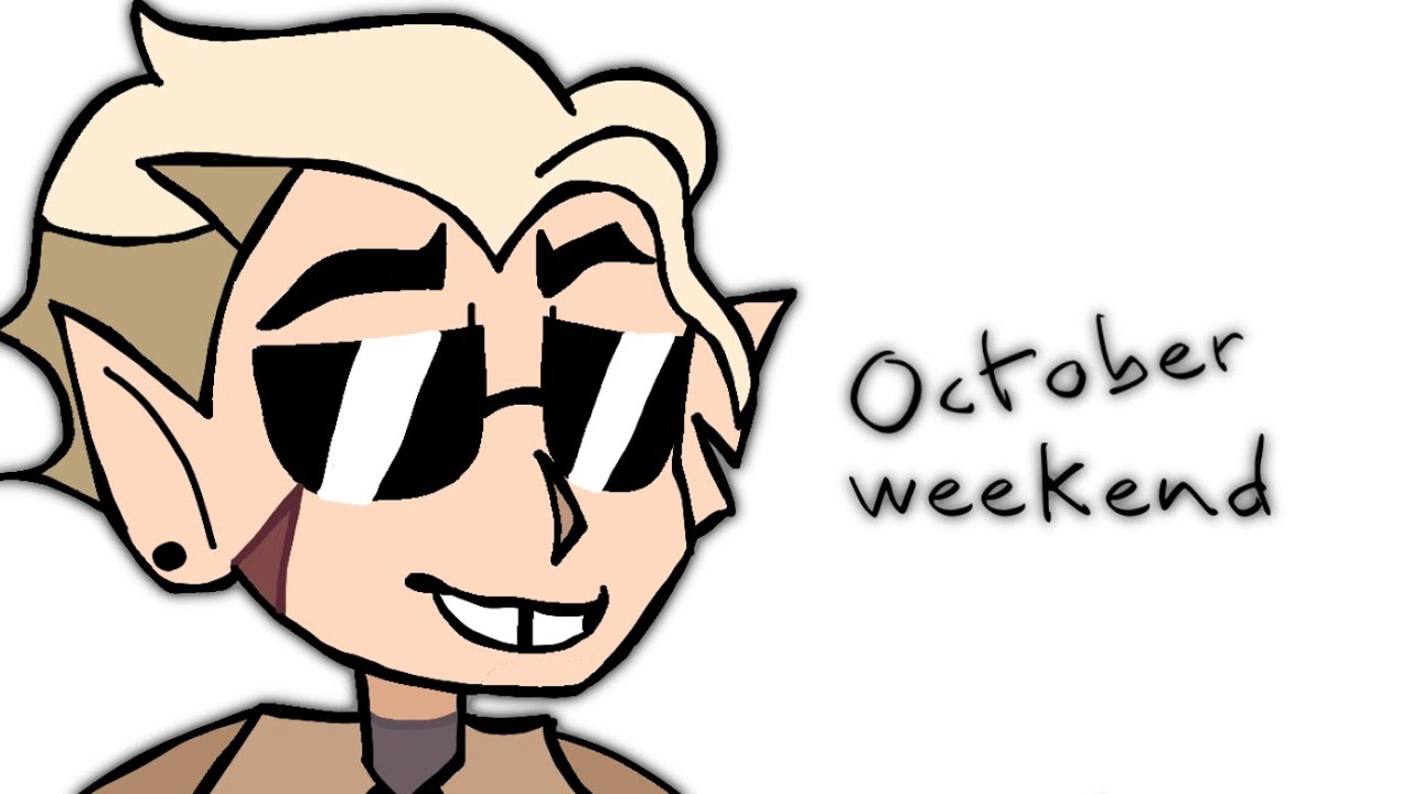 October weekend meme•The Owl House - YouTube