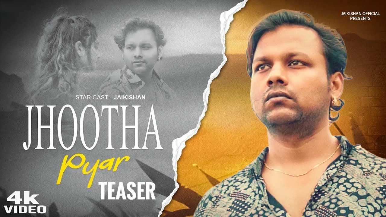 Jhootha Pyar ( Teaser ) | Jaikishan Sonkar | HINDI SONG | JSA films ...