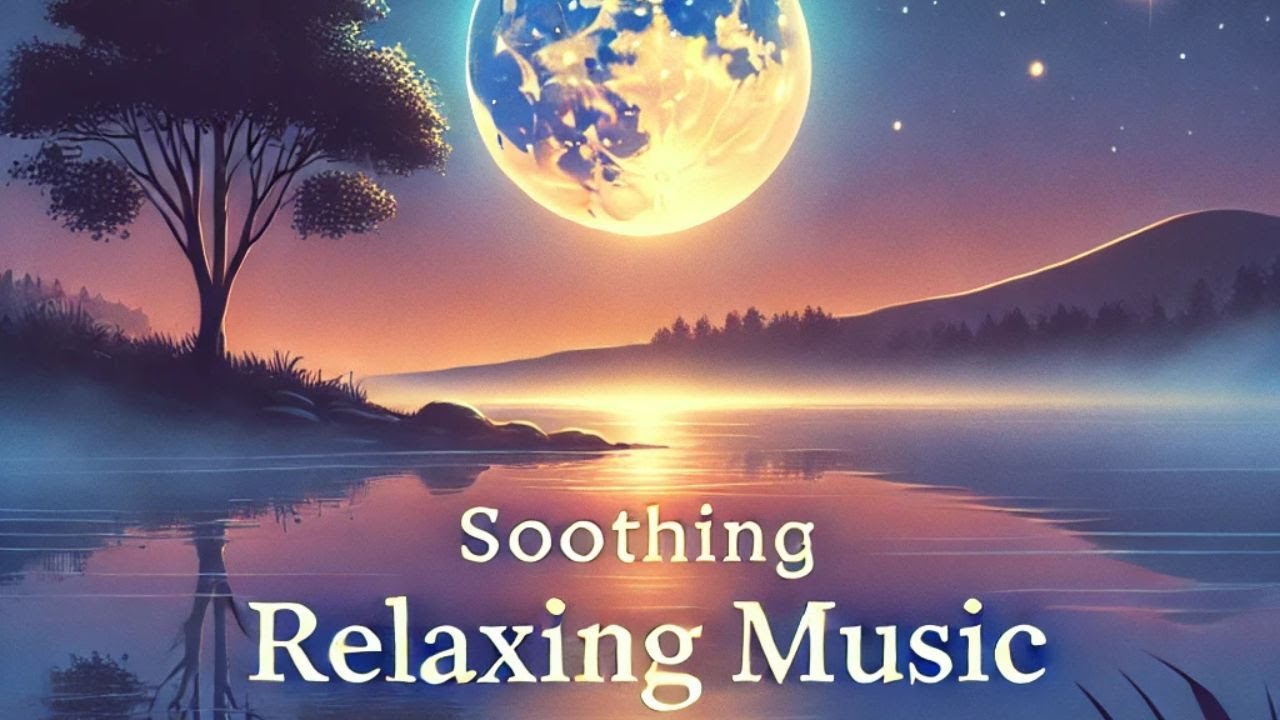 Soothing Relaxing Music for Stress Relief, Meditation & Sleep Calm Your ...