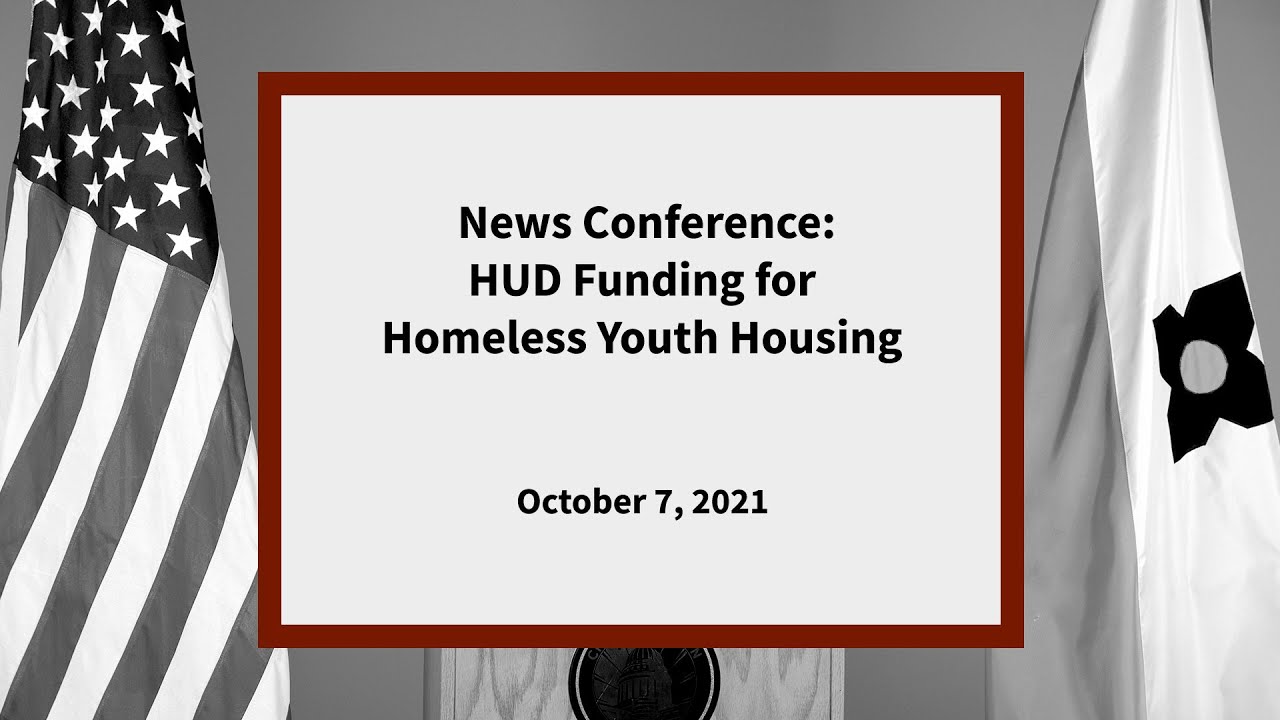 News Conference: HUD Funding for Homeless Youth Housing - YouTube