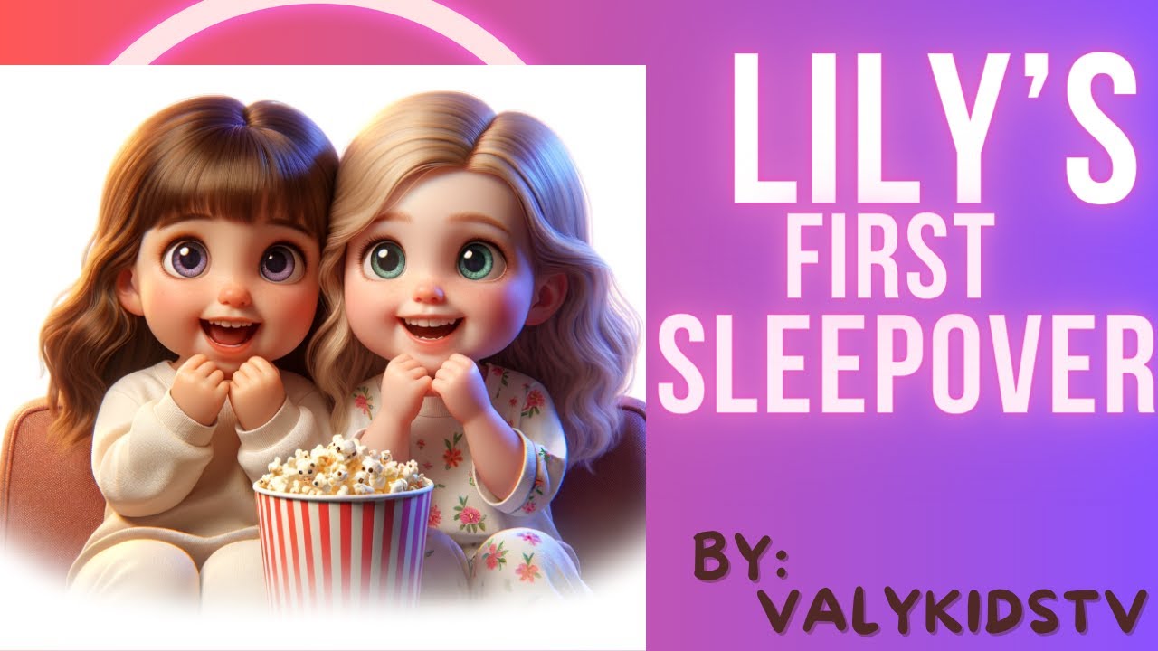 Kids Story: Lily's First Sleepover! #kidsvideo #3d #video #ai # ...