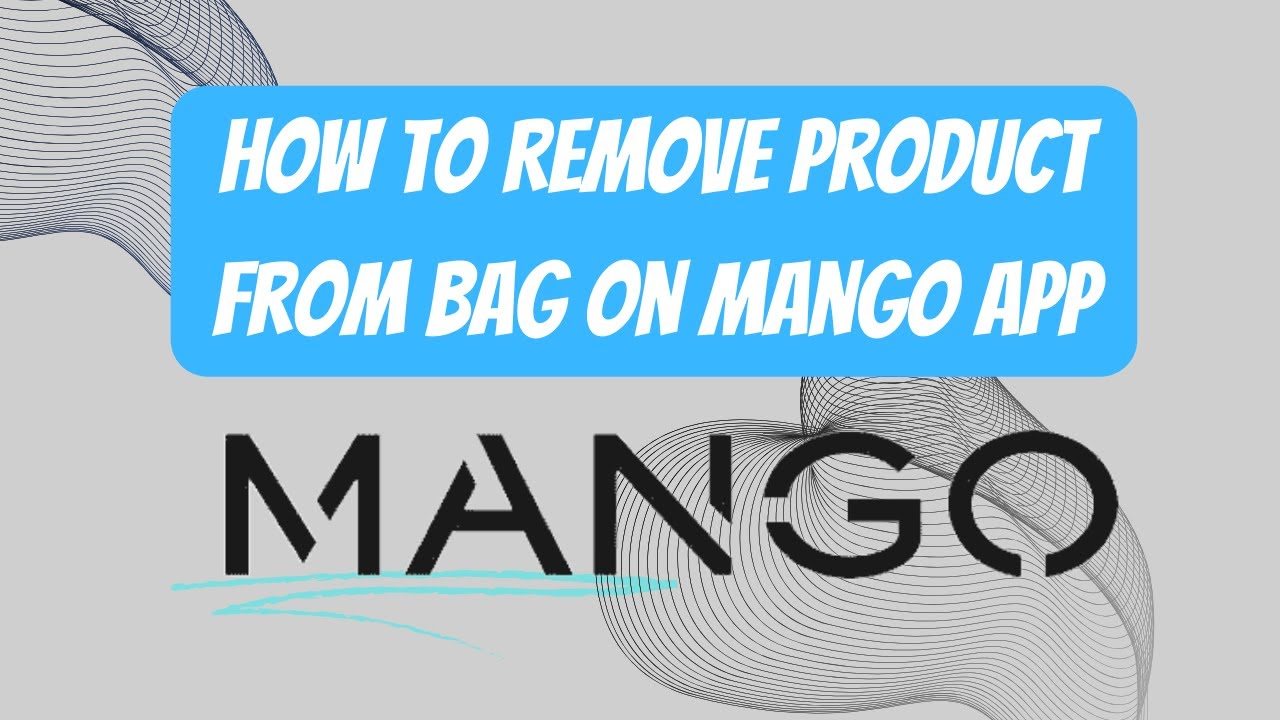How to Remove Product from Bag on Mango App - YouTube