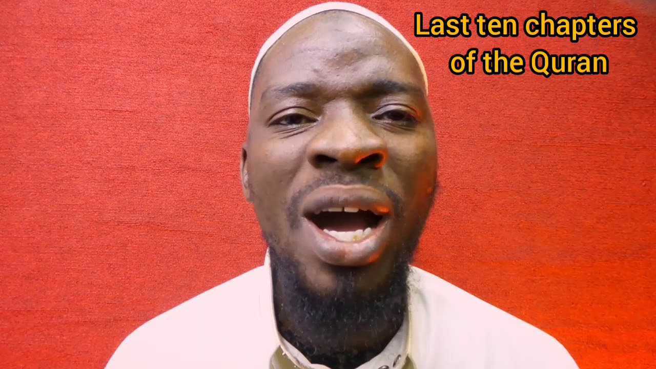 LAST TEN CHAPTERS OF THE QURAN - YouTube