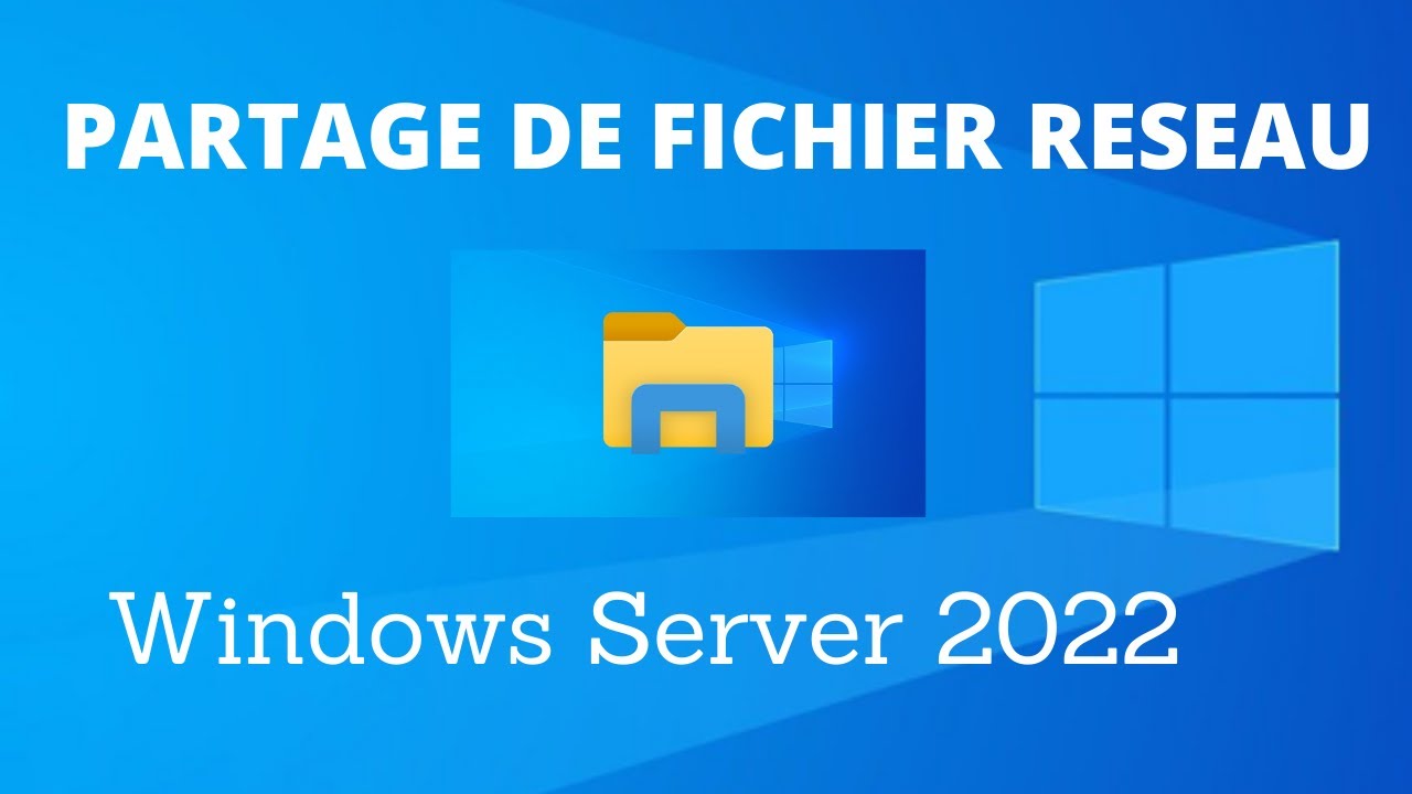 Partage de fichier de réseau sur Windows Server 2022 - YouTube