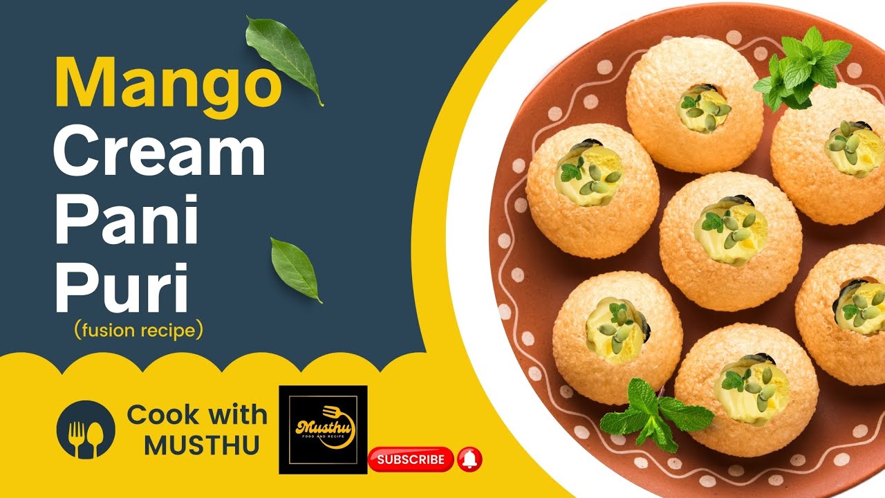 MANGO CREAM PANI PURI | FUSION RECIPE #food #cooking #manga # ...