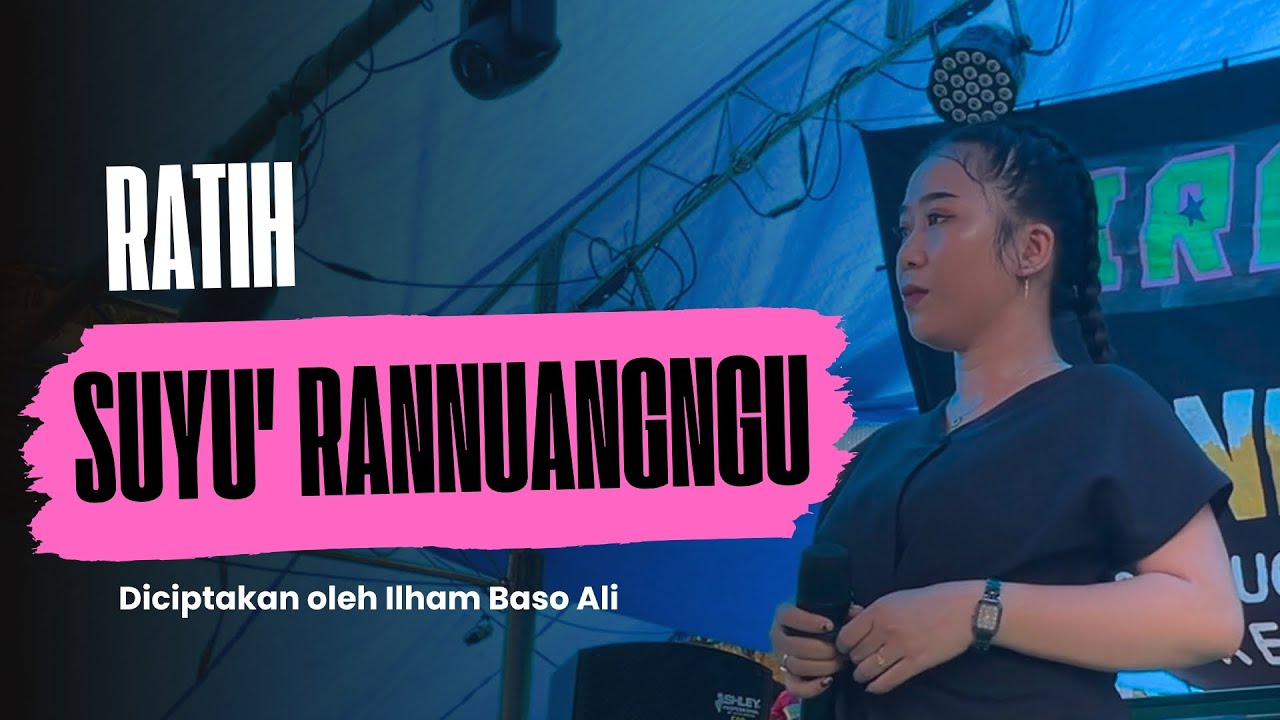 PERDANA LAGU MANDAR SUYU' RANNUANGNGU ~ CIPT. ILHAM BASO ALI ~ BY RATIH ...