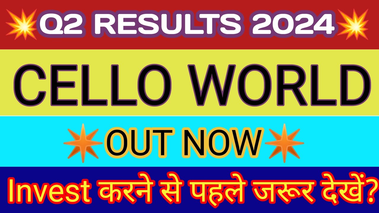 Cello World Q2 Results 🔴 Cello World Results 🔴Cello World Share News 🔴 ...